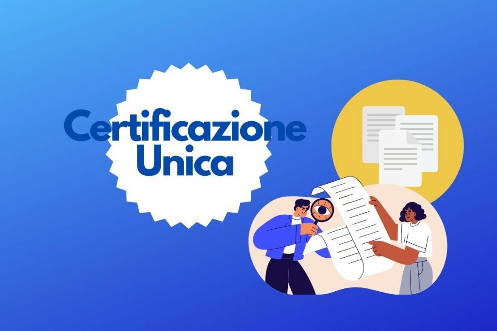 Certificazione Unica, cos'è e come richiederla
